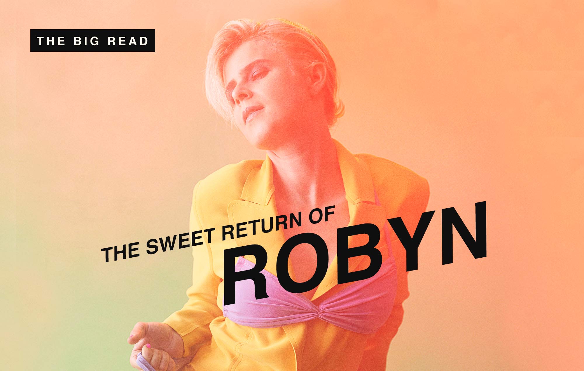 The Big Read - Robyn: "I danced a lot on my own" - NME